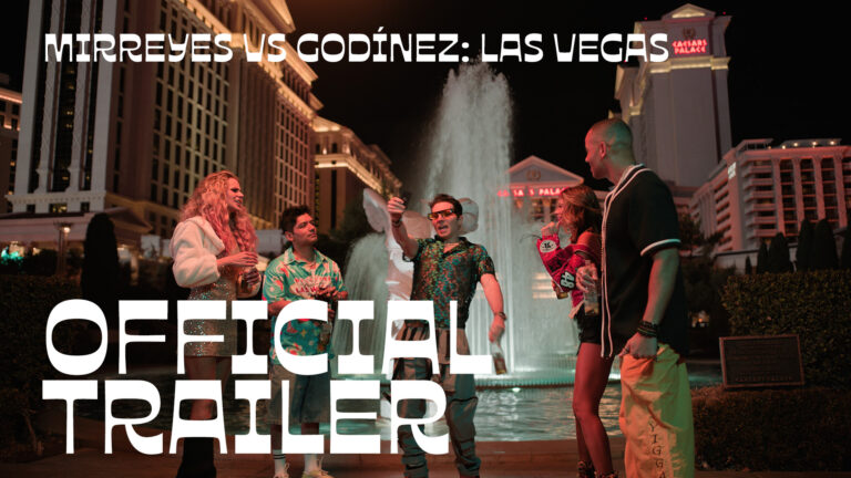 MIRREYES VS GODÍNEZ: LAS VEGAS! – Hola Mexico Film Festival